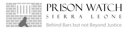 Prison Watch Sierra Leone — Criminal Justice