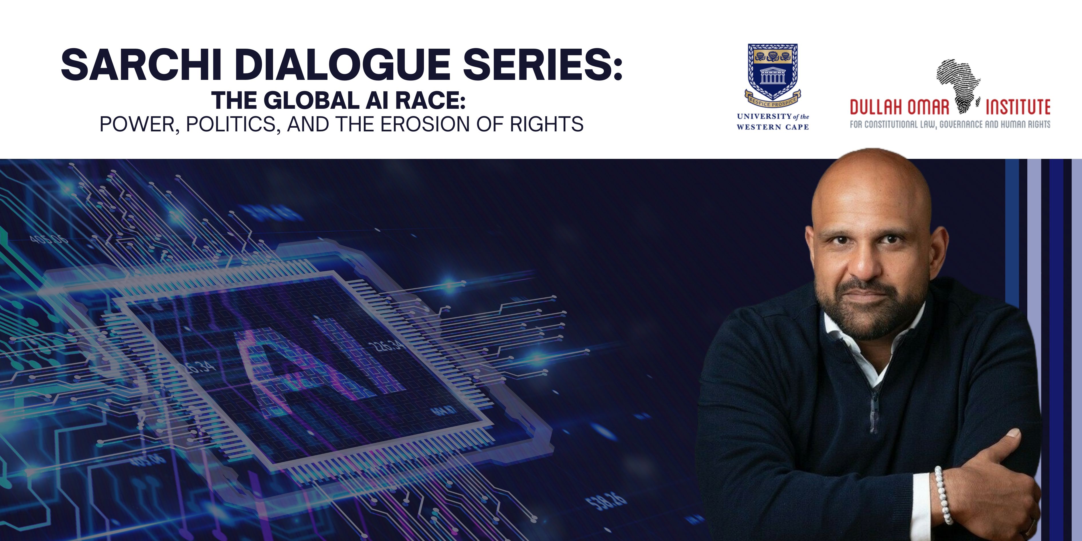 SARChI DIALOGUE SERIES - The Global AI Race: Power, Politics, and the ...